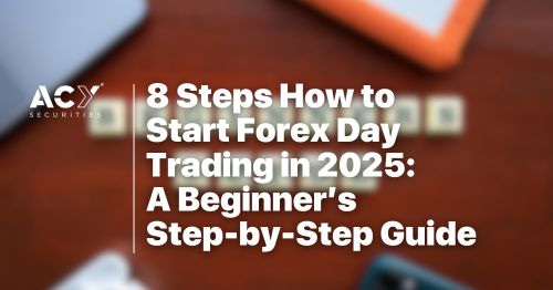 8 Steps How to Start Forex Day Trading in 2026: A Beginner’s Step-by ...