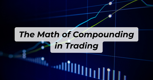 The Math of Compounding in Trading