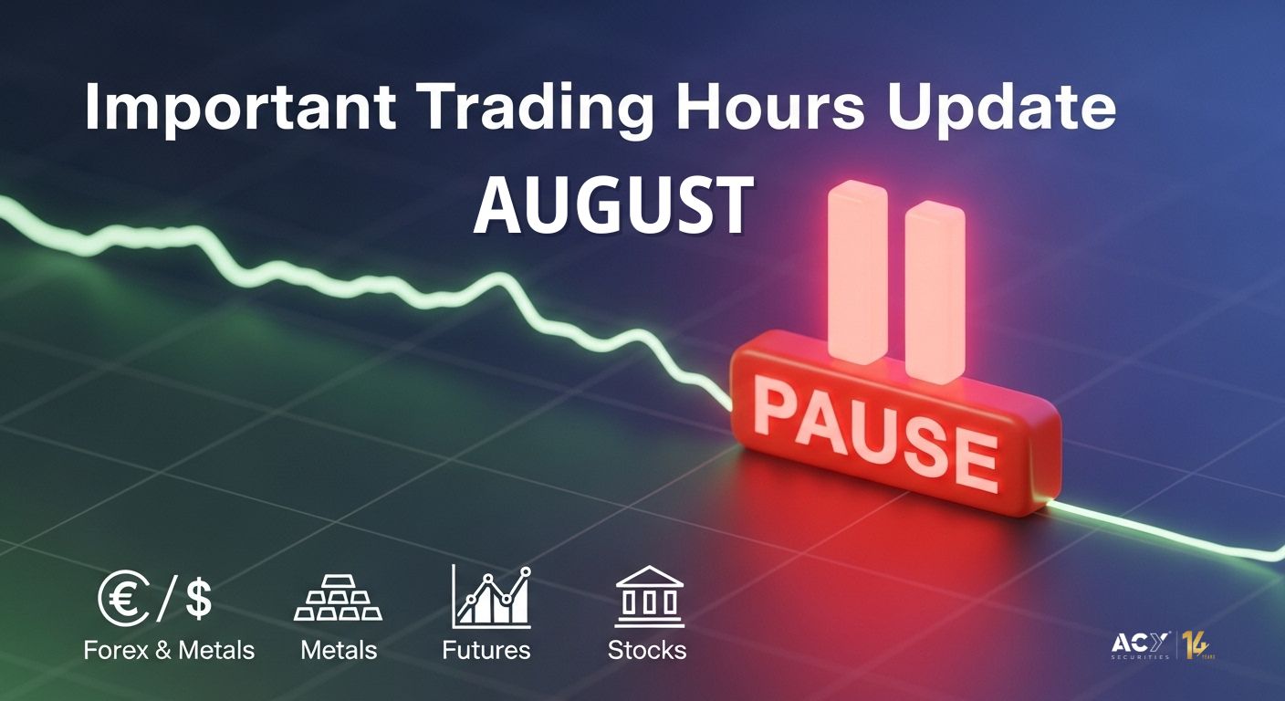 August Trading Hours Update